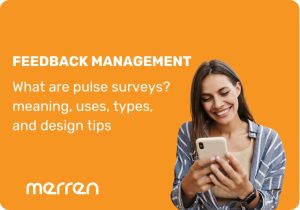 What is A Pulse Survey? Definition, Examples, Types