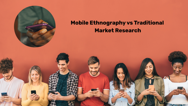 Mobile Ethnography vs Traditional Market Research - Merren